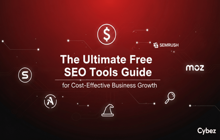 The Ultimate Free SEO Tools Guide for Cost-Effective Business Growth